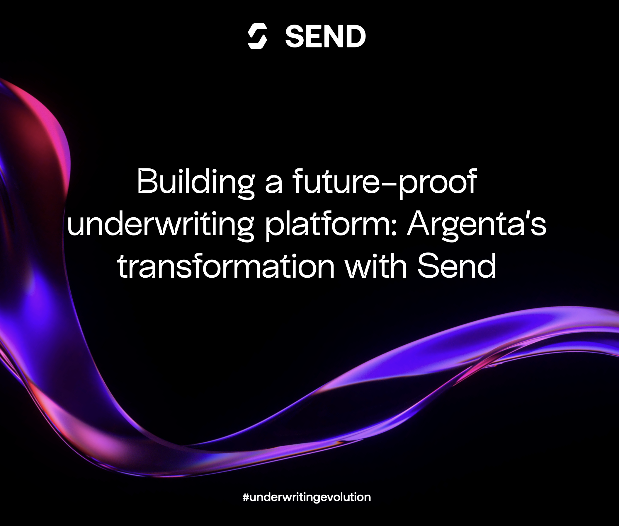 Building a future-proof underwriting platform: Argenta’s transformation ...